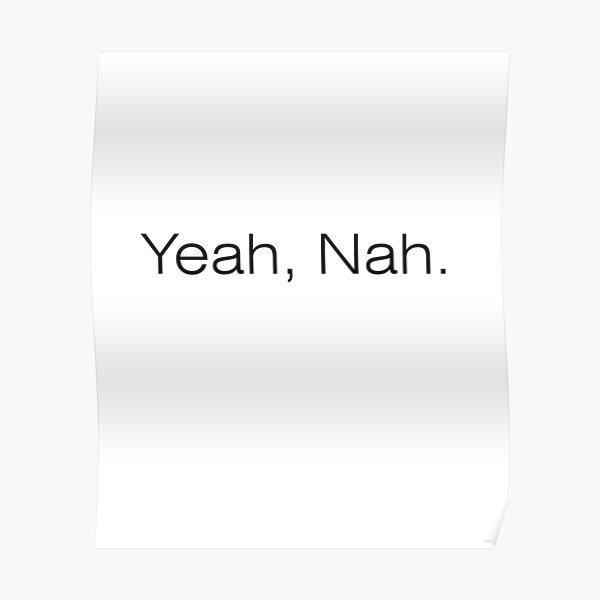 "Yeah Nah Aussie Slang" Poster by kepples | Redbubble