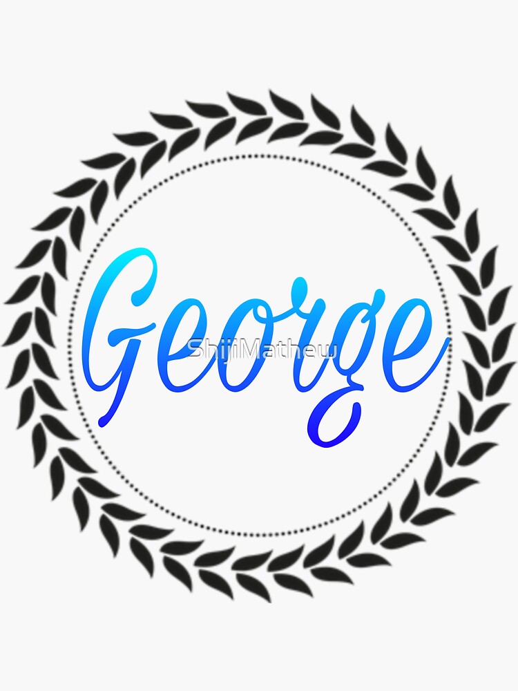 "George (BLUE) PERSONALIZED NAME " Sticker for Sale by ShijiMathew ...