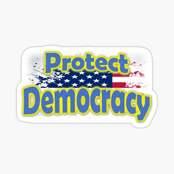 "Protect Democracy" Sticker for Sale by Greenforests | Redbubble