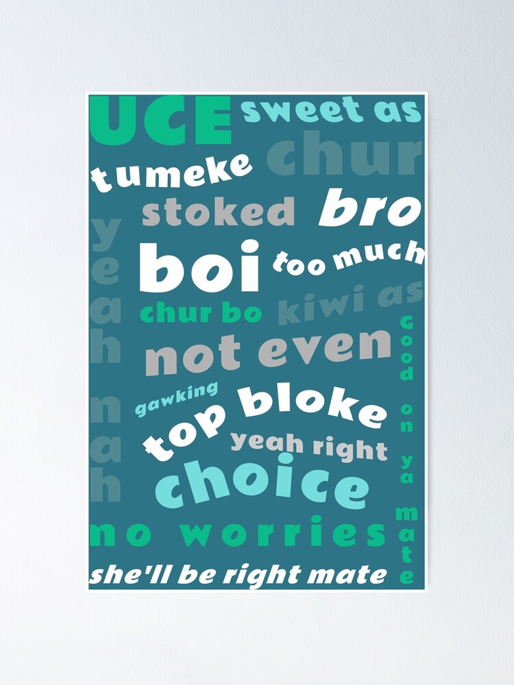 "Kiwi As, Kiwi Sayings in multi colour" Poster for Sale by Kiwidom ...