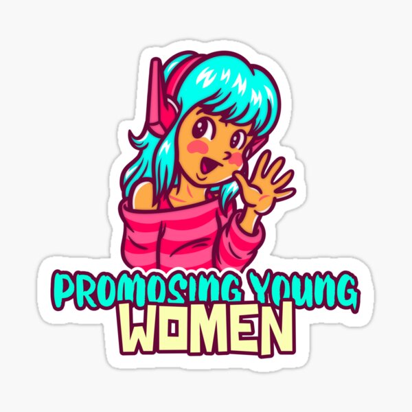 "PROMISING YOUNG WOMEN" Sticker by Pinu005 | Redbubble