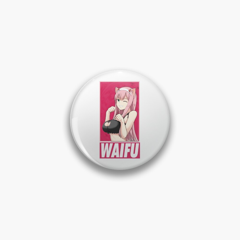 "Zero Two Waifu Material Anime Girls " Pin for Sale by Duhon19 | Redbubble