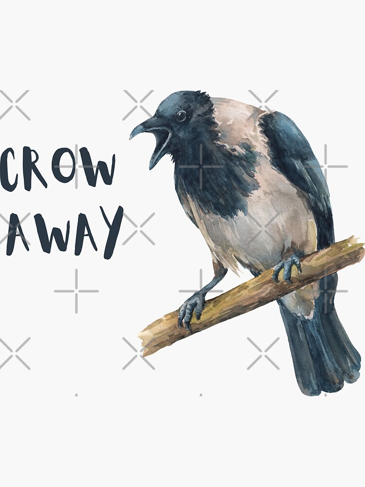 "Crow Away angry crow rude corvid bird" Sticker by TheWaterBirds ...
