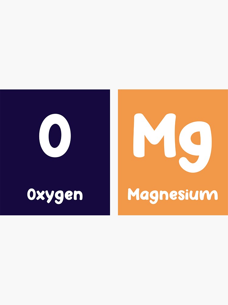 "Omg Chemistry Periodic Table Science Humor" Sticker by WarmlyGreetings ...