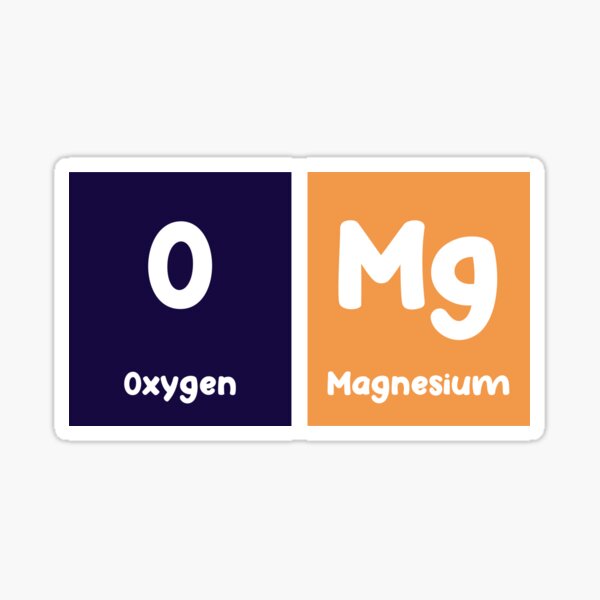 "Omg Chemistry Periodic Table Science Humor" Sticker by WarmlyGreetings ...