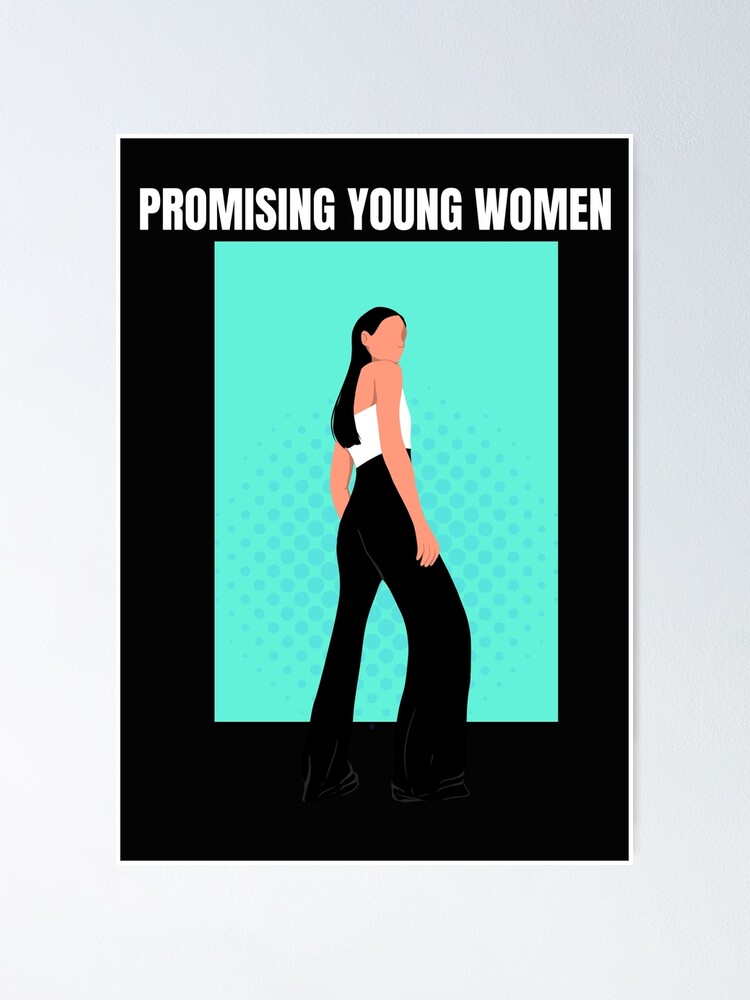 "PROMISING YOUNG WOMEN" Poster for Sale by Pinu005 | Redbubble