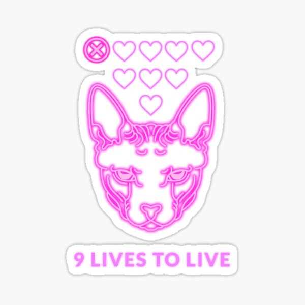 "9 Lives to live" Sticker for Sale by popofculturetee | Redbubble