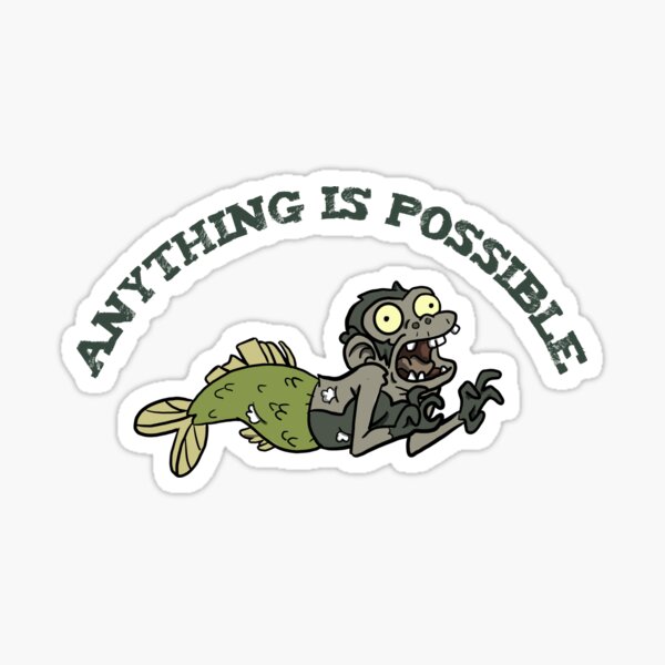 "Anything is possible" Sticker for Sale by NargleSlayer | Redbubble