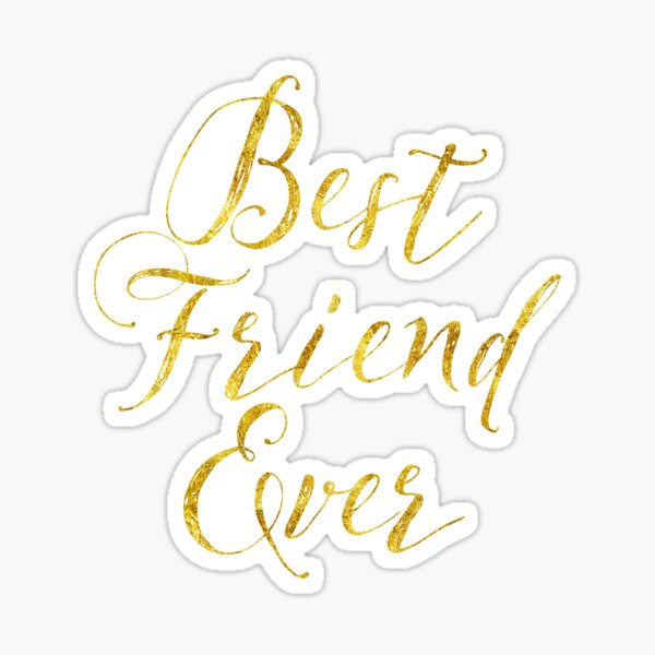 "Best Friend Ever Gold Faux Foil Metallic Glitter Inspirational Quote ...