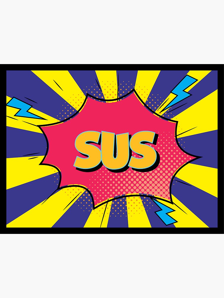 "SUS Comic Strip Style Sticker" Sticker for Sale by StickerShanty ...