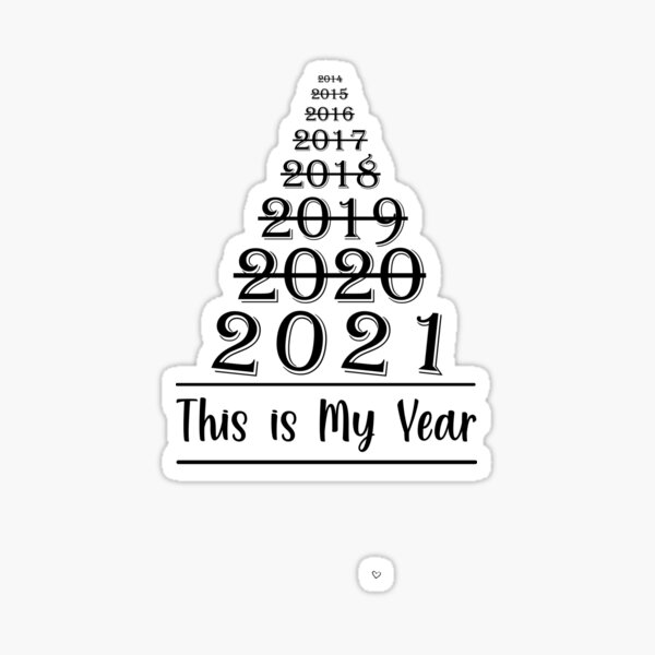 "2021 is My Year " Sticker for Sale by SidouSenpai | Redbubble