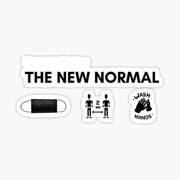 "The new normal" Sticker by AsmaEsmail | Redbubble