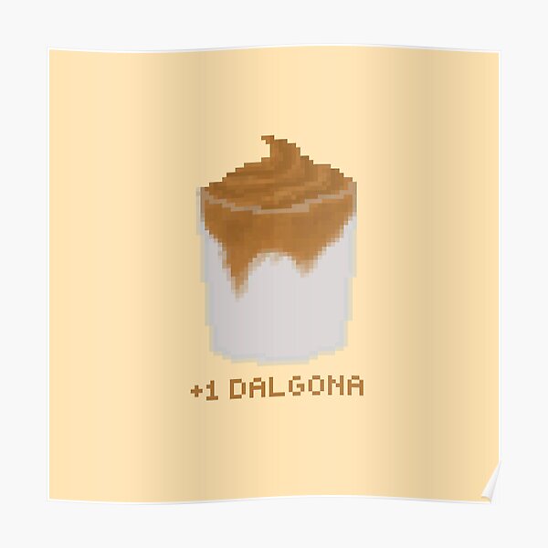 "+1 dalgona coffee pixel art drawing (tan background)" Poster by tifft ...
