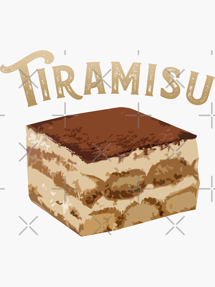 "Tiramisu" Sticker for Sale by weirdrelatives | Redbubble