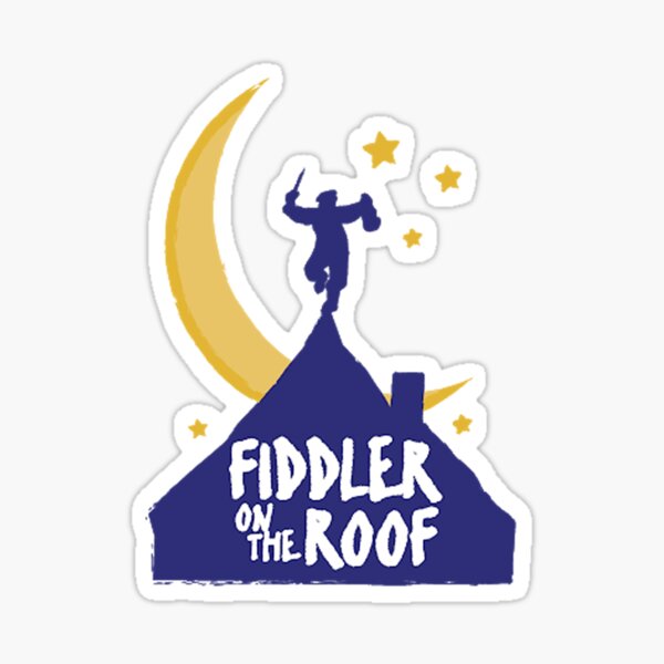 Fiddler On The Roof Stickers | Redbubble
