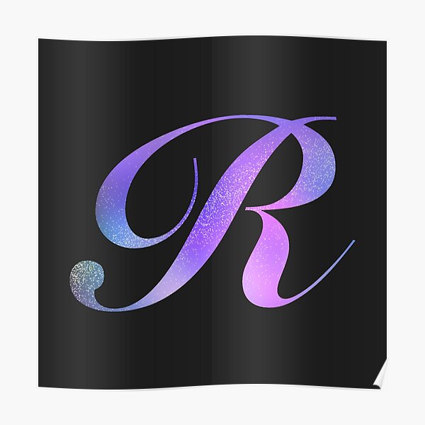 "Monogram Galaxy Cursive Letter R" Poster for Sale by sporadicdoodlin ...