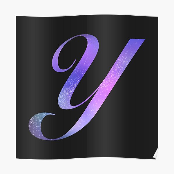 "Monogram Galaxy Cursive Letter Y" Poster for Sale by sporadicdoodlin ...