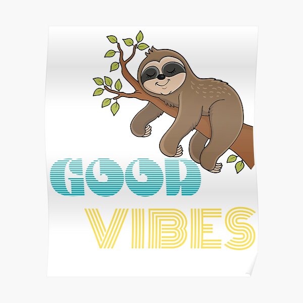 Póster «Sloth, Sloth Regalos para niñas, Pegatinas de vinilo, Good ...