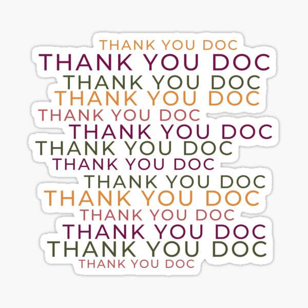 "THANK YOU DOC - THANK YOU DOCTOR" Sticker for Sale by CulturalMesh ...