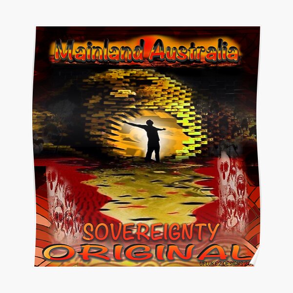 "Original Sovereignty Belongs to the Indigenous Australian First ...