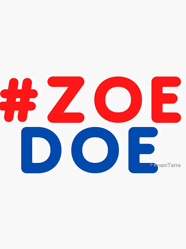"ZOE DOE" Sticker for Sale by FenamTerra | Redbubble