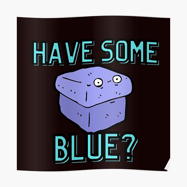 "Have Some Blue Box" Poster for Sale by Dgrockers | Redbubble