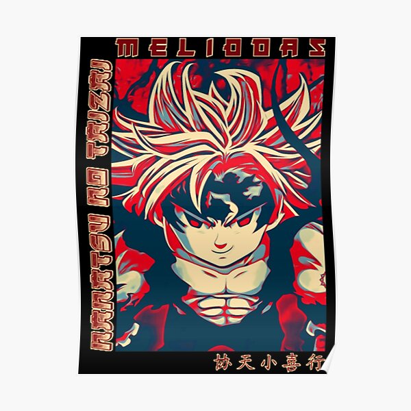 "The Seven Deadly Sins, Meliodas" Poster by Hendra17 | Redbubble