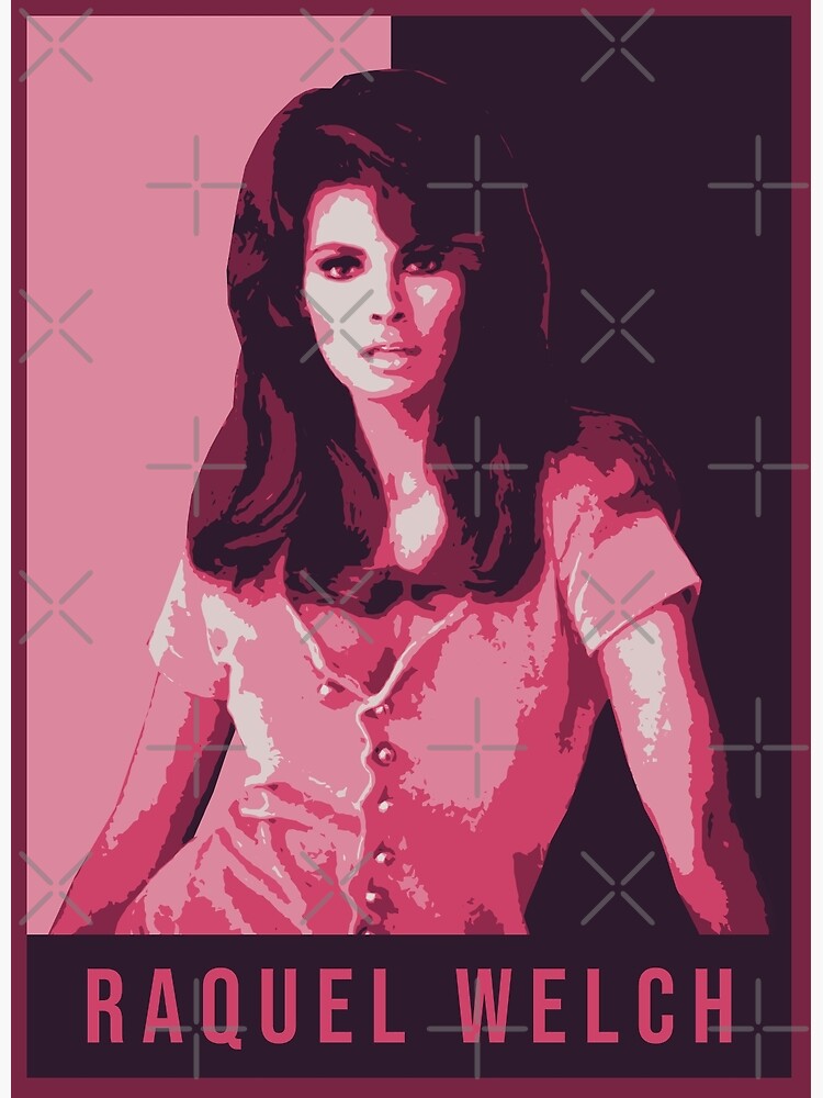 "Illustration Pop Art Raquel Welch" Poster by VikingZen | Redbubble