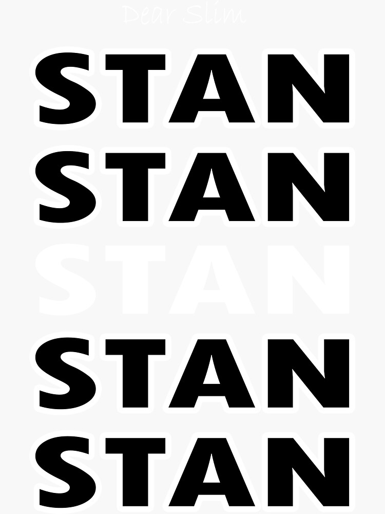 "Eminem Stan design design inspired from song Stan by eminem" Sticker ...