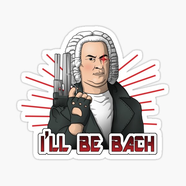 "I'll be Bach" Sticker for Sale by Nasken | Redbubble