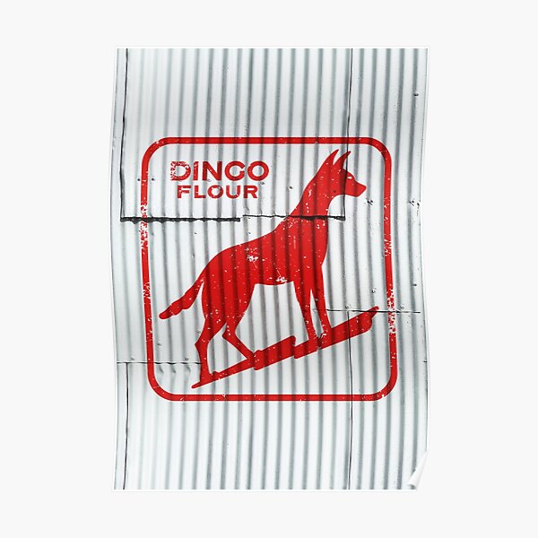 "Dingo Flour (Washed & Worn)" Poster for Sale by avperth | Redbubble