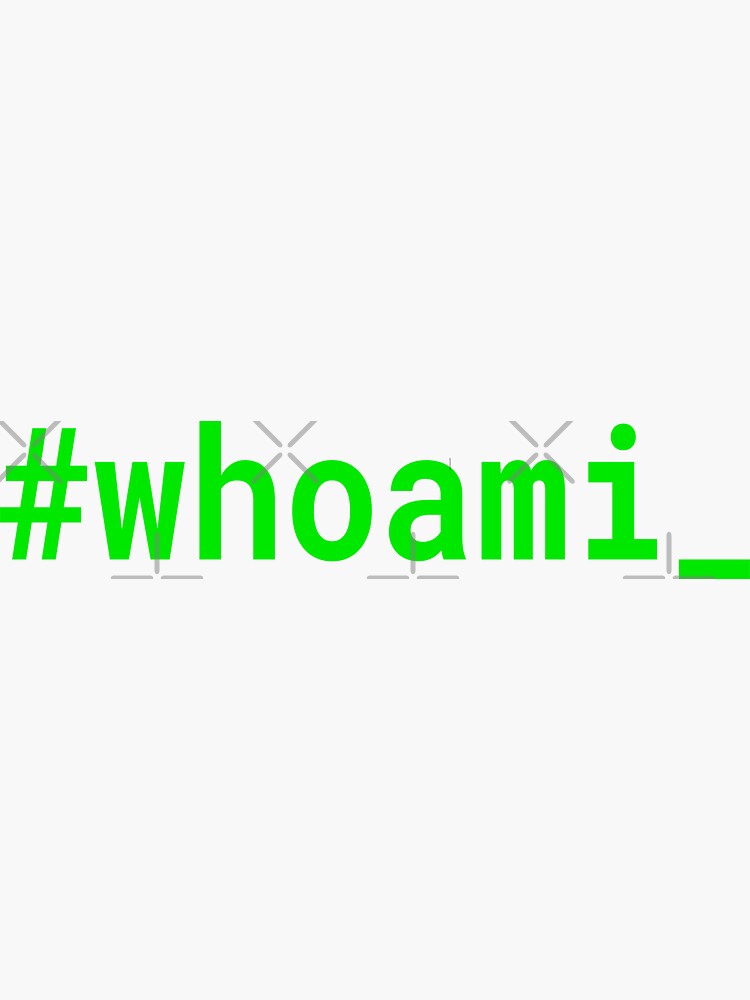 "#whoami_ | Useful Linux Command Hash | Computer Geek Green Font Fun ...