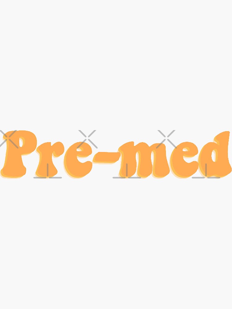 "Pre-med " Sticker for Sale by ceciliacg | Redbubble