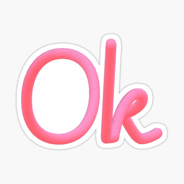 "Ok Pink 3D (dark version)" Sticker for Sale by AdsInspiration | Redbubble