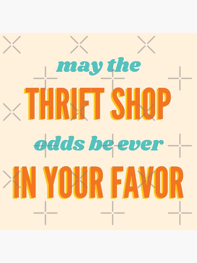 Thrift Store Slogans