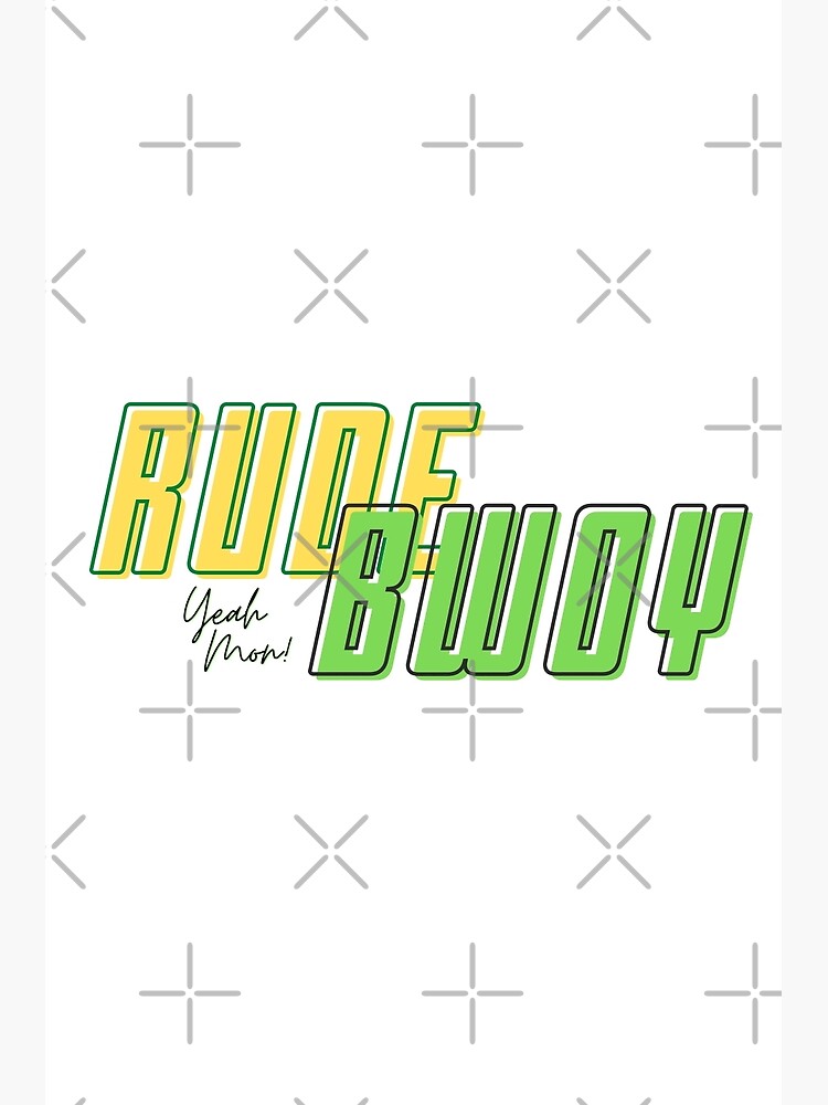 "Rude Boy, Yeah Mon! Jamaican Slang Alternate" Photographic Print for ...