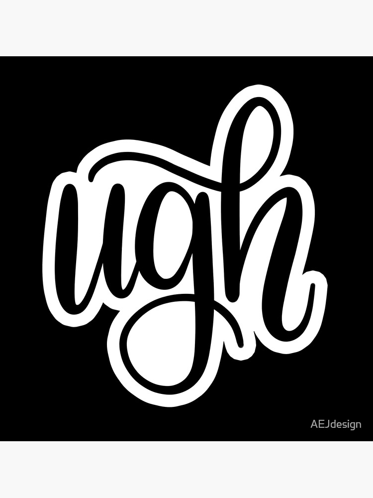 "UGH // Hand Lettering Calligraphy" Poster for Sale by AEJdesign ...