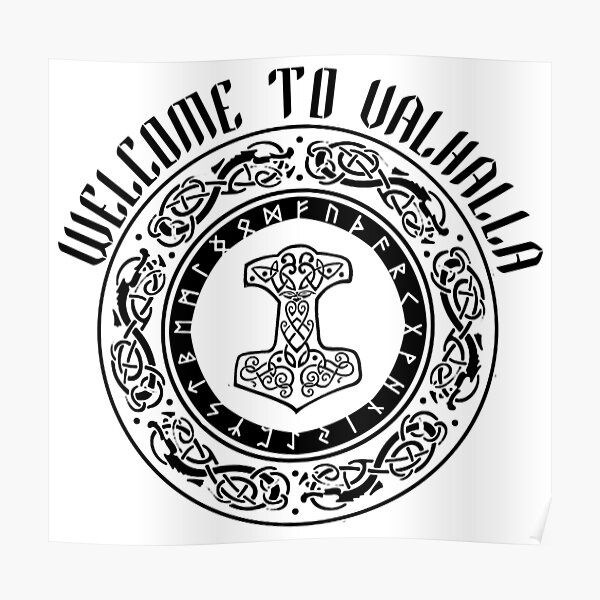 "Welcome to Valhalla" Poster by TheLion-AMT | Redbubble