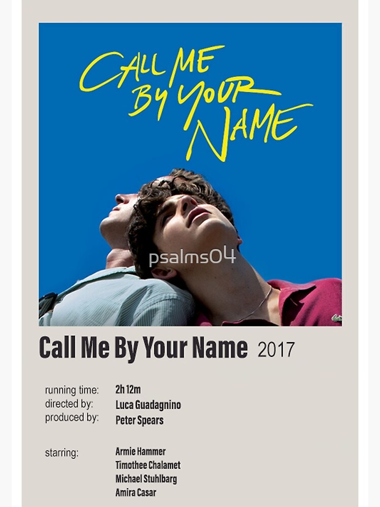 "Call Me By Your Name Film Minimalist Poster " Poster by psalms04 ...