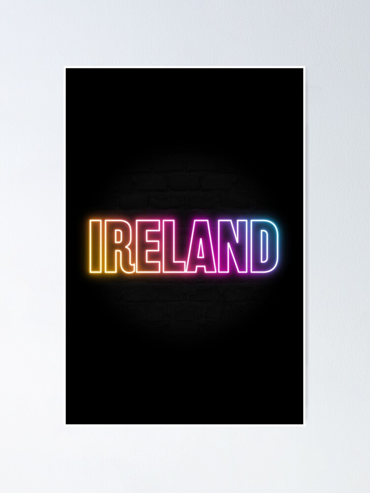 "Ireland Retro Neon Logo" Poster for Sale by dylanxh | Redbubble