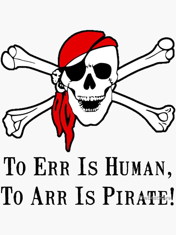 "To Arr Is Pirate Skull" Sticker for Sale by TheBestStore | Redbubble