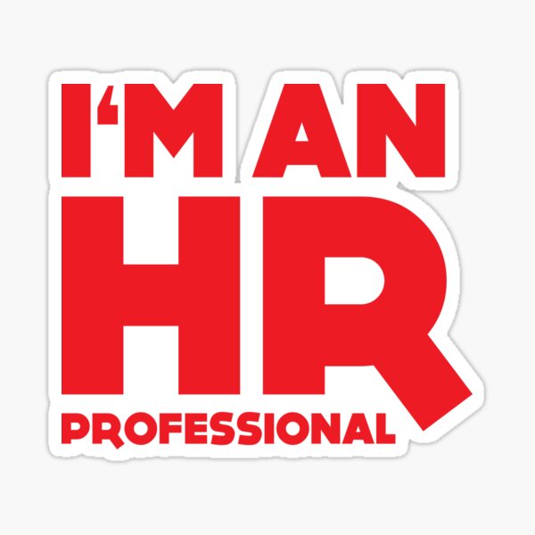 "I'm an HR Professional" Sticker for Sale by insankaynaklari | Redbubble