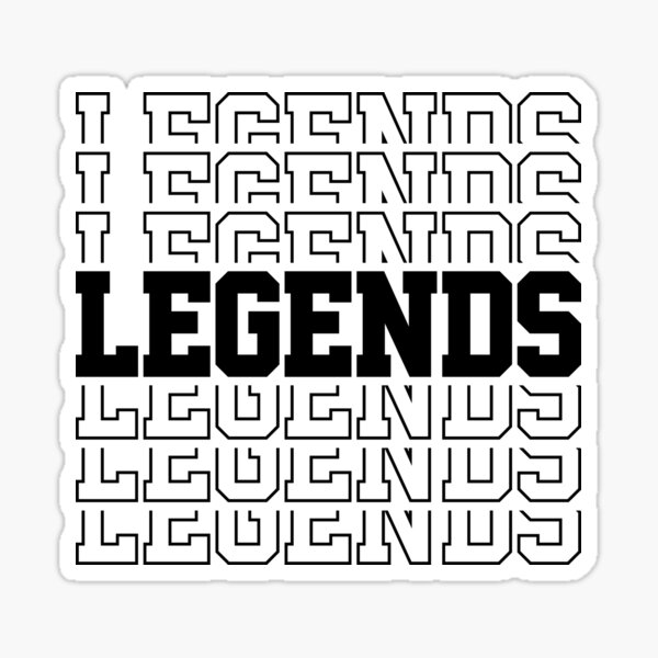 " Legends word typography design " Sticker by sreesharu | Redbubble
