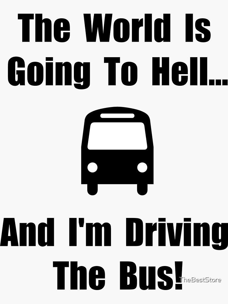 "Bus To Hell" Sticker for Sale by TheBestStore | Redbubble