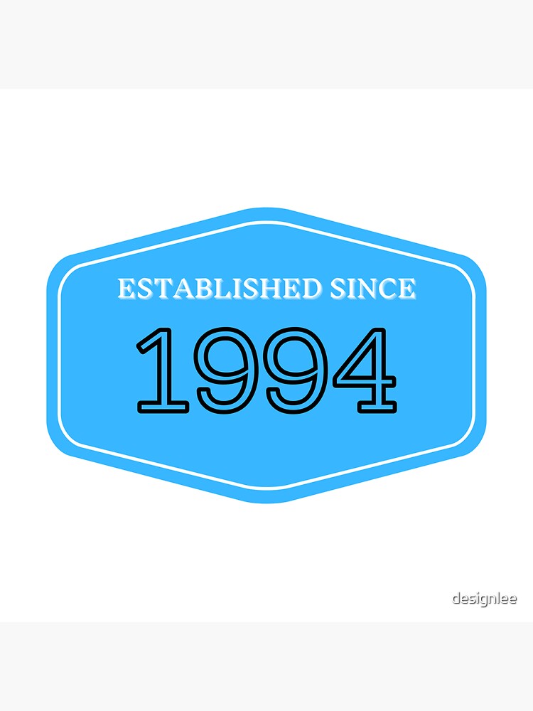 "Established Since 1994" Sticker for Sale by designlee | Redbubble