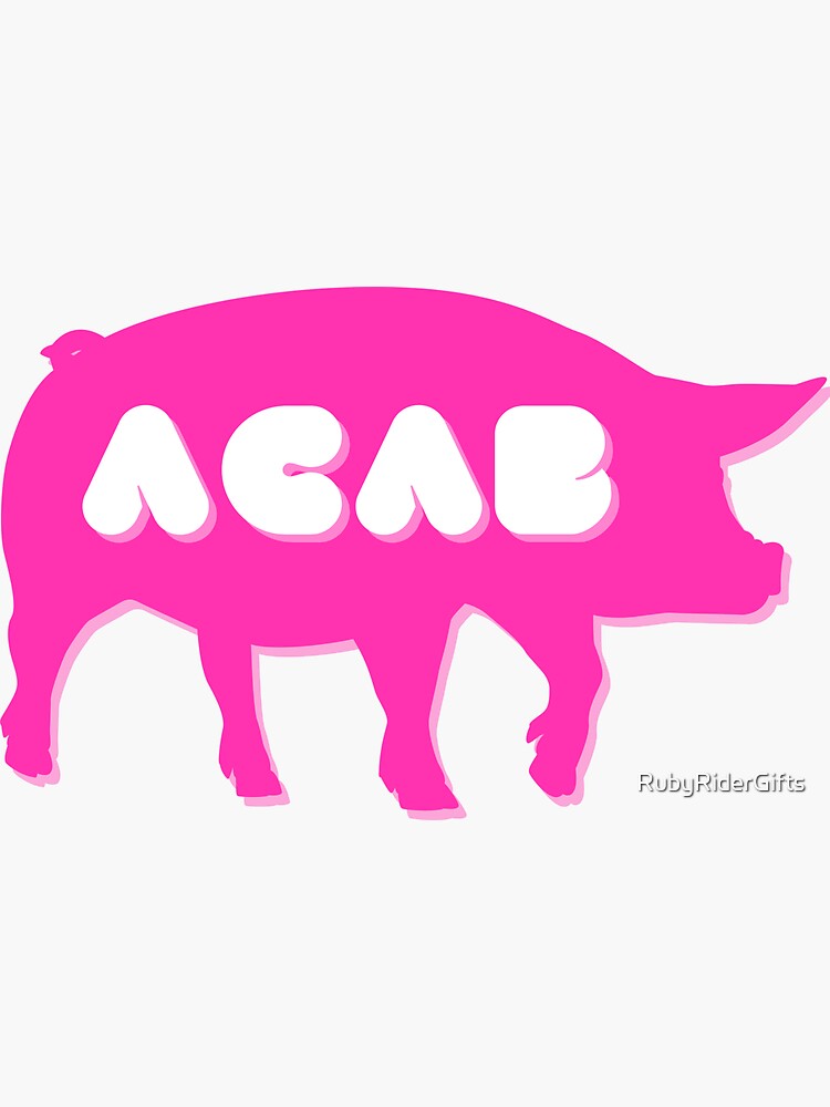 "ACAB PIG" Sticker for Sale by RubyRiderGifts | Redbubble