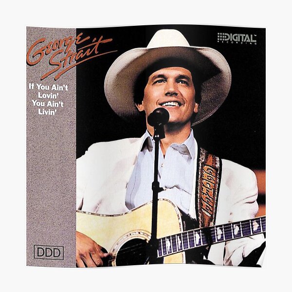 George Strait Posters | Redbubble