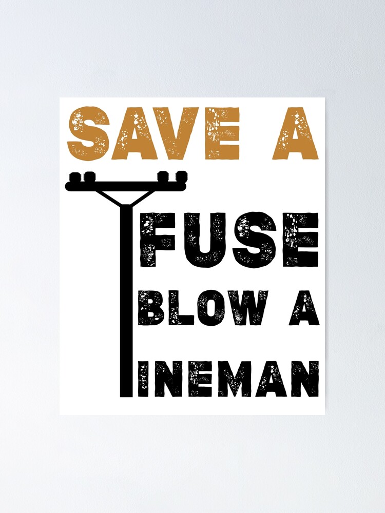 "Save A Fuse Blow A Lineman Funny Lineman gift idea,lineworker gift ...