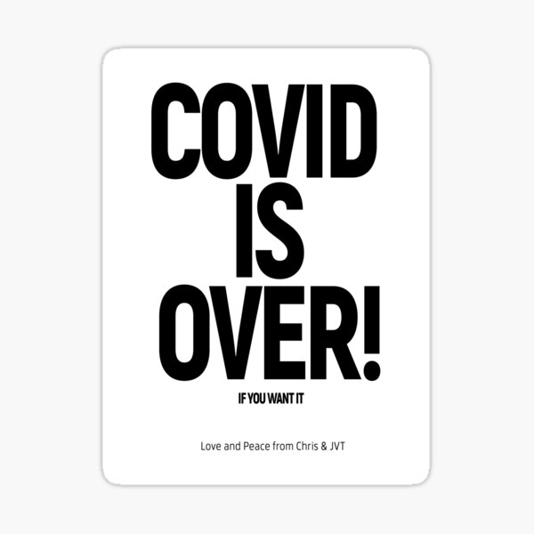 "'COVID IS OVER! IF YOU WANT IT': (Chris & JVT) The Original Black on ...