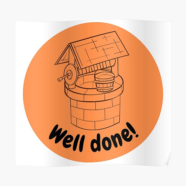 "Well done - Orange" Poster for Sale by NextSteps | Redbubble
